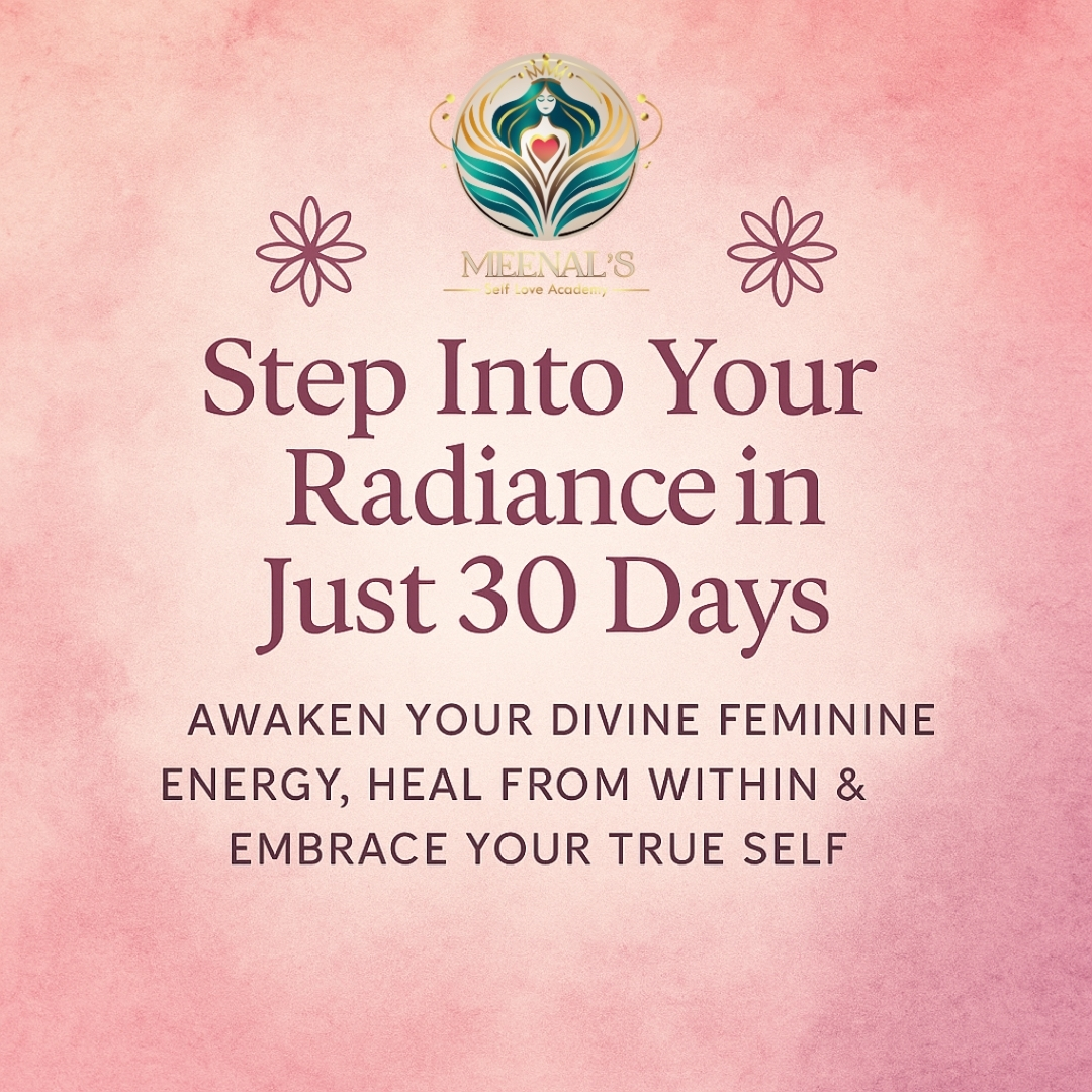 Feminine Radiance – 30 Days Challenge - Meenal Gawlani